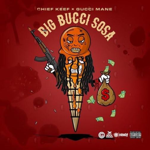 Chief Keef And Gucci Manes Big Bucci Sosa Mixtape Has Artwork Hip Hop Lately